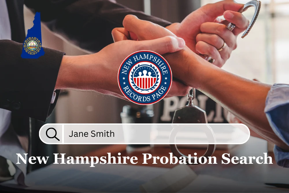 Conduct a Free New Hampshire Probation Search: Access Records